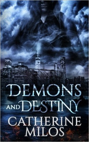 Demons and Destiny (Angels and Avalon) by Catherine Milos | Goodreads