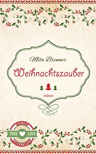 Boulder Lovestories - Weihnachtszauber by Mila Brenner | Goodreads