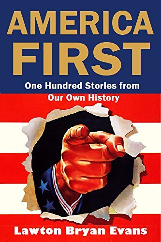 America First: One Hundred Stories from Our Own History (1920) by ...