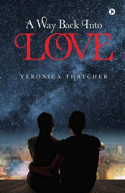 A Way Back Into Love (Love, #1) by Veronica Thatcher | Goodreads
