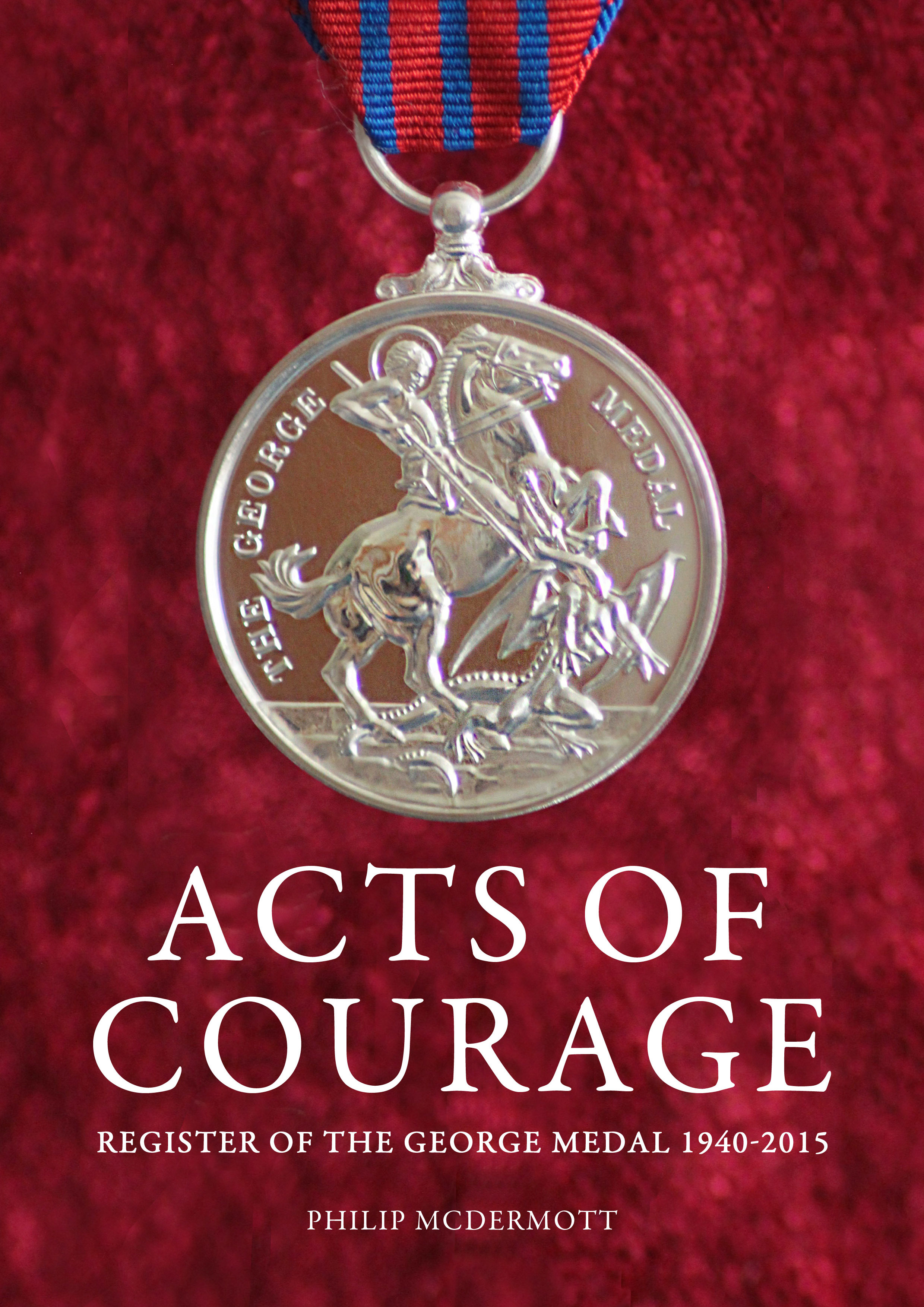 Acts of Courage by Phil McDermott | Goodreads