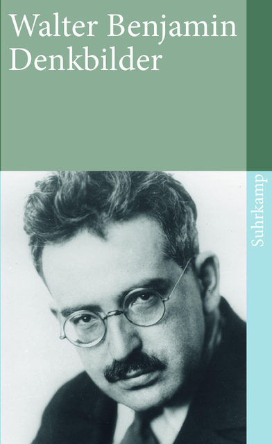 Denkbilder by Walter Benjamin | Goodreads