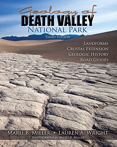 Geology of Death Valley: Landforms, Crustal Extension, Geologic History ...