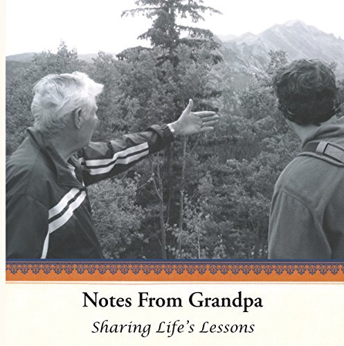 Notes from Grandpa: Sharing Life's Lessons by Quentin Gessner | Goodreads