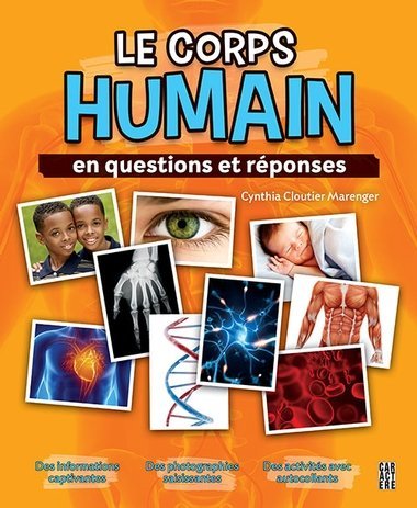 Le corps humain by Cynthia Cloutier-Marenger | Goodreads