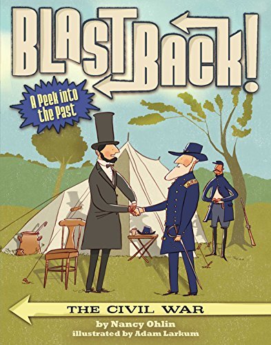 The Civil War (Blast Back!) by Nancy Ohlin | Goodreads