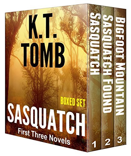 The Sasquatch Series: First Three Novels: The Search for Bigfoot by K.T. Tomb | Goodreads