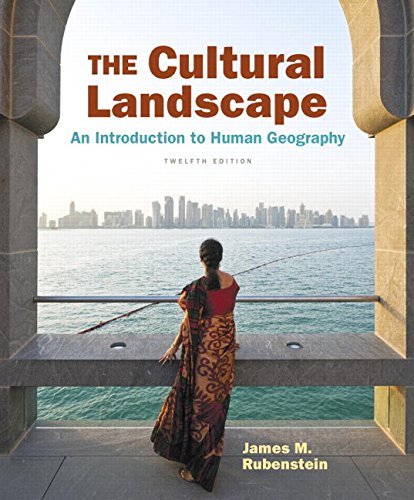 The Cultural Landscape: An Introduction to Human Geography [with ...