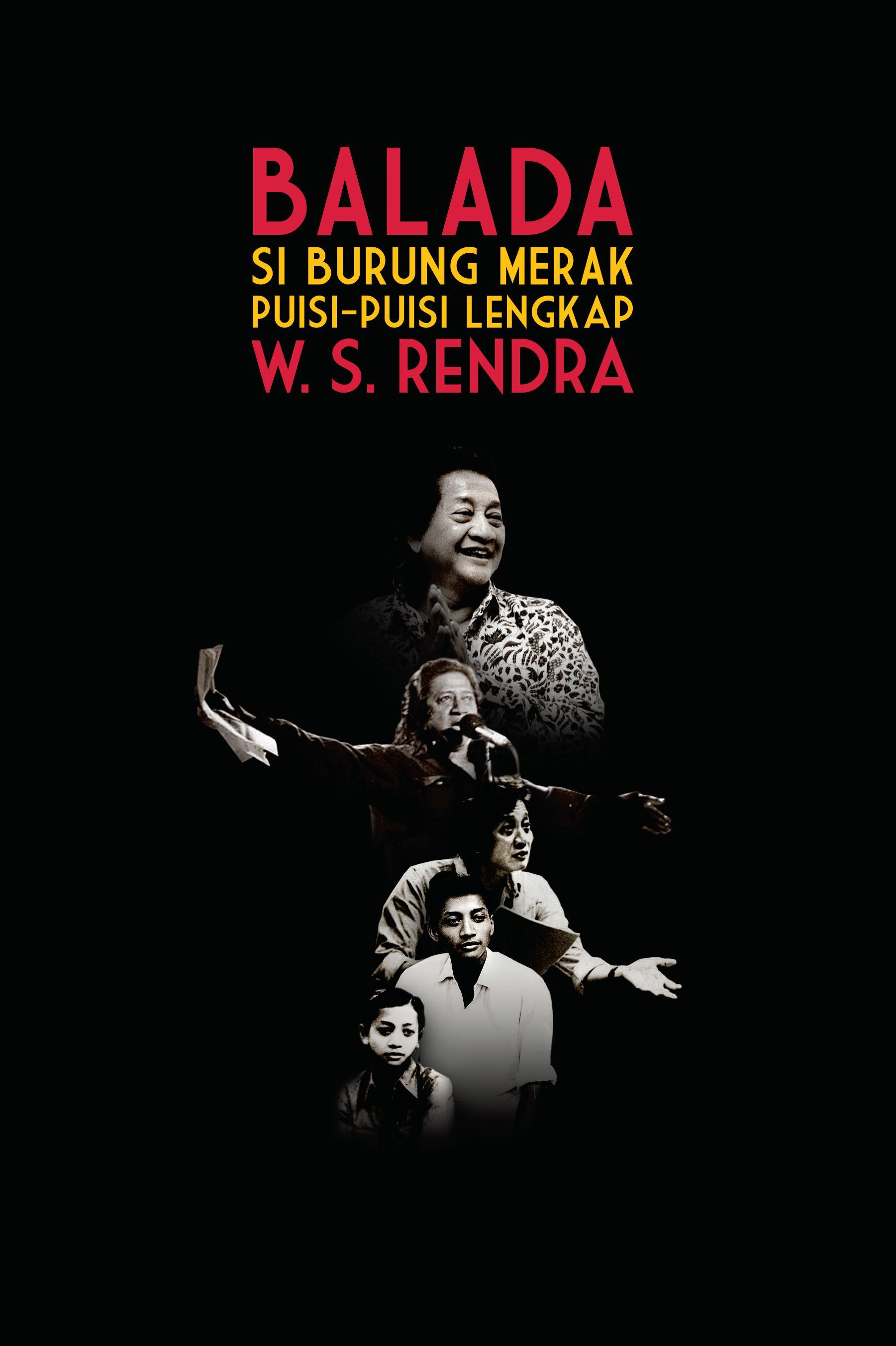 Balada Si Burung Merak: Puisi-Puisi Lengkap W.S. Rendra by W.S. Rendra ...