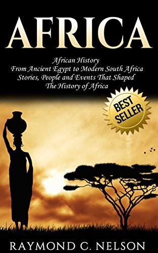 Africa: African History: From Ancient Egypt to Modern South Africa ...