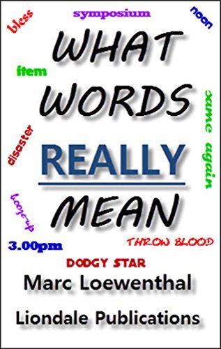 What Words Really Mean by Marc Loewenthal | Goodreads