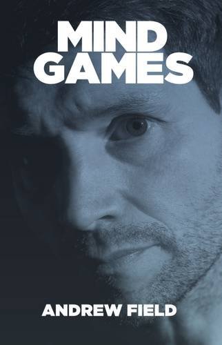 Mind Games by Andrew J. Field | Goodreads