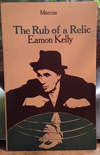 The rub of a relic by Eamon Kelly | Goodreads