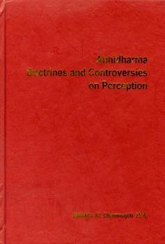 Abhidharma Doctrines and Controversies on Perception (HKU: CBS ...