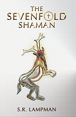 The Sevenfold Shaman by S.R. Lampman | Goodreads