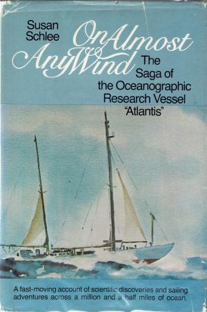 On Almost Any Wind the Saga of the Oceanographic Research Vessel ...