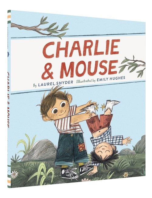 Charlie & Mouse (Charlie & Mouse, #1) by Laurel Snyder | Goodreads