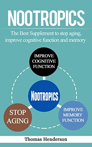 Nootropics: The Best Supplement to stop aging, improve cognitive ...