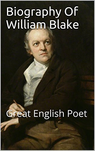 Biography Of William Blake : Great English Poet by Dhirubhai Patel ...