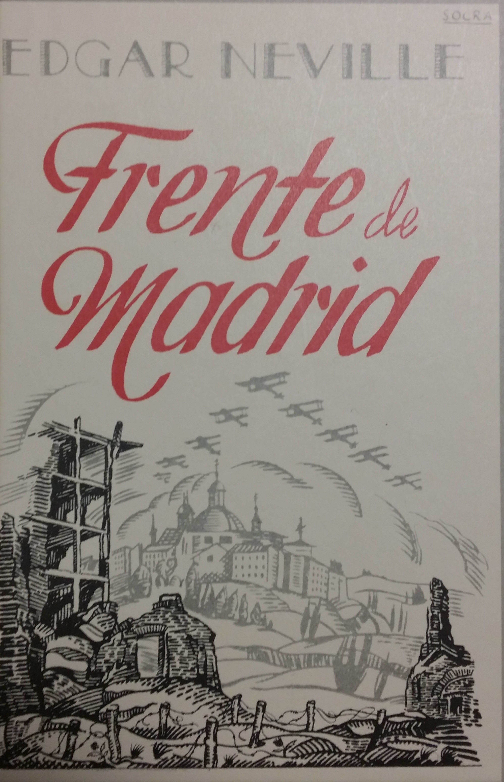 Frente de Madrid by Edgar Neville | Goodreads