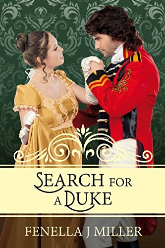 Search for a Duke (Duke, #12) by Fenella J. Miller | Goodreads
