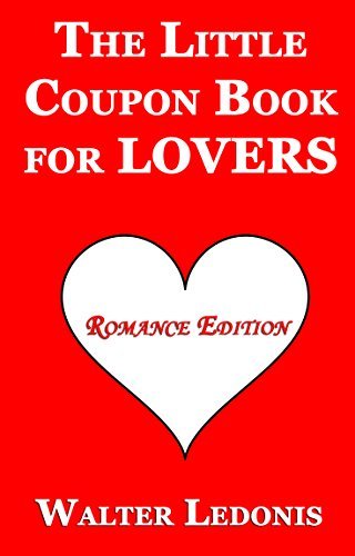 The Little Coupon Book for LOVERS : Romance Edition by Walter Ledonis ...