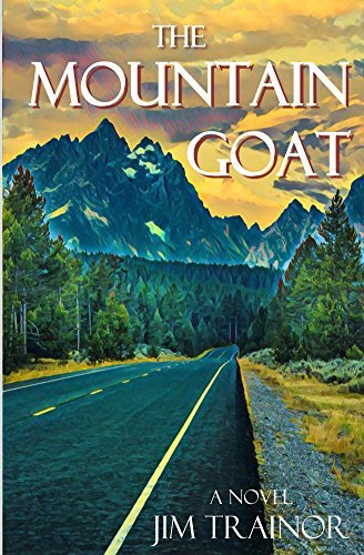 The Mountain Goat by Jim Trainor | Goodreads