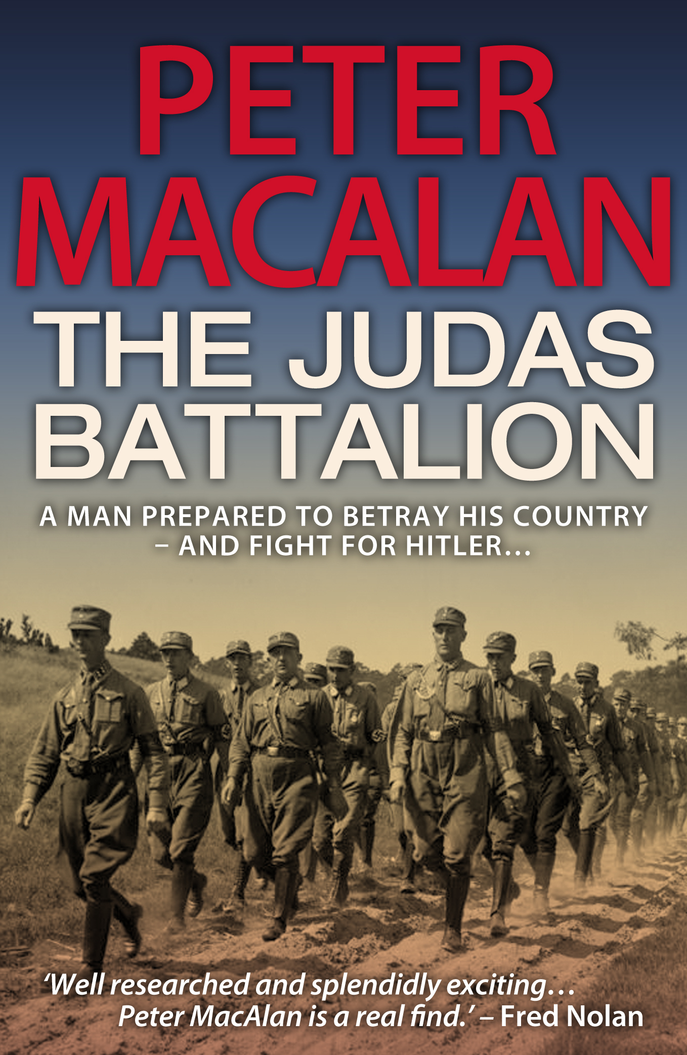 The Judas Battalion by Peter MacAlan | Goodreads