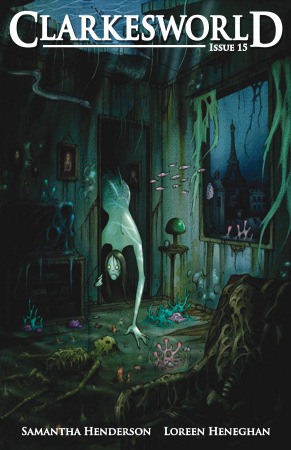 Clarkesworld Magazine, Issue 15, December 2007 by Neil Clarke | Goodreads