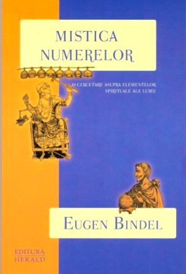 Mistica numerelor - o cercetare asupra elementelor spirituale ale lumii ...