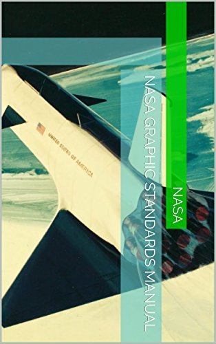 NASA Graphic Standards Manual: January 1976 by National Aeronautics and ...