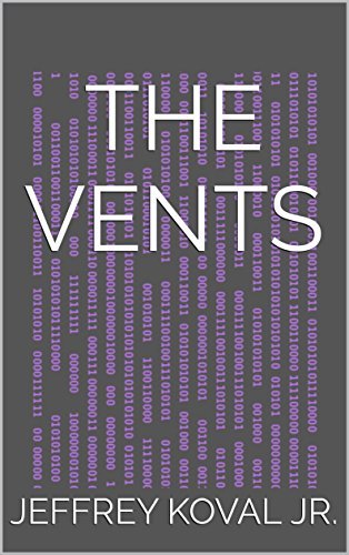 The Vents by Jeffrey Koval Jr. | Goodreads