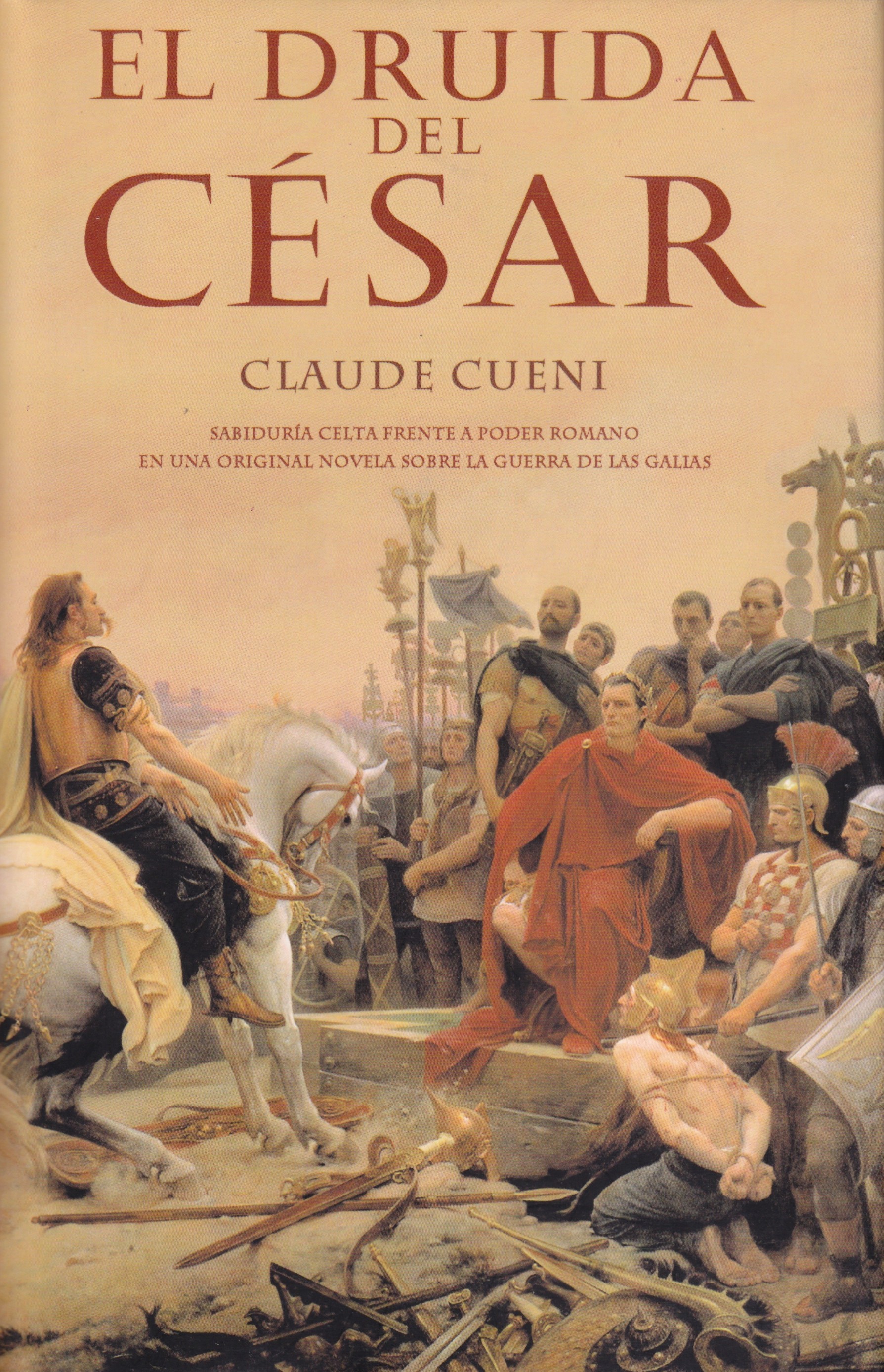 El druida del césar by Claude Cueni | Goodreads