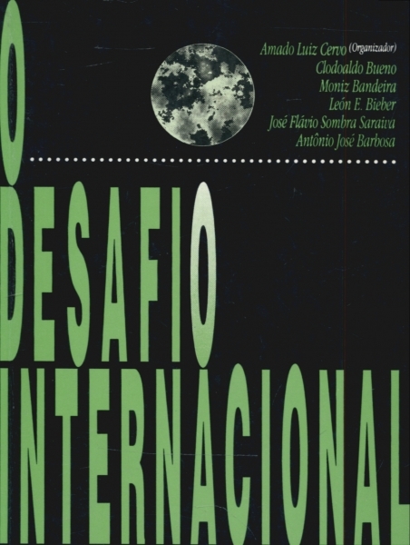 O Desafio Internacional by Amado Luiz Cervo | Goodreads