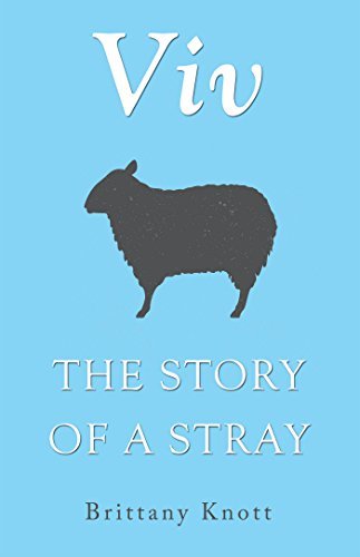 Viv: The Story of a Stray by Brittany Knott | Goodreads