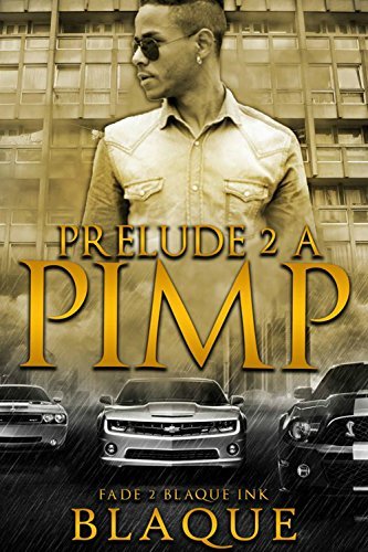 Prelude 2 A Pimp by BlaQue | Goodreads