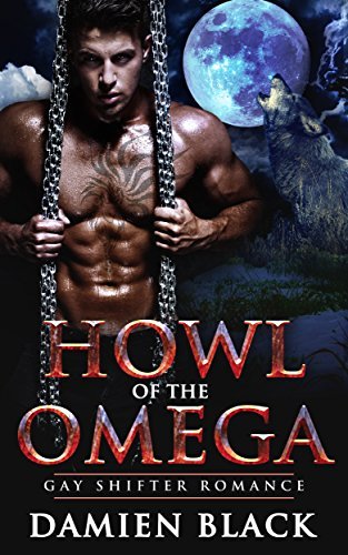 Howl of the Omega by Damien Black | Goodreads