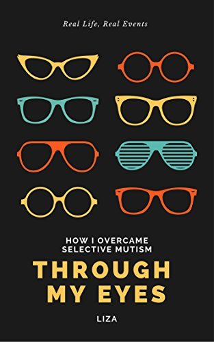 How I Overcame Selective Mutism by Liza P | Goodreads