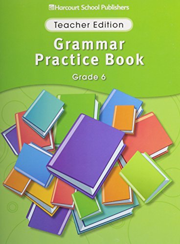 Storytown Grammar Practice Book Grade 6: Teacher Edition by Harcourt ...