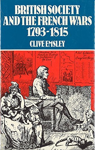 British Society And The French Wars, 1793-1815 by Clive Emsley | Goodreads