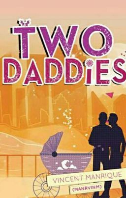 Two Daddies by Vincent Manrique | Goodreads