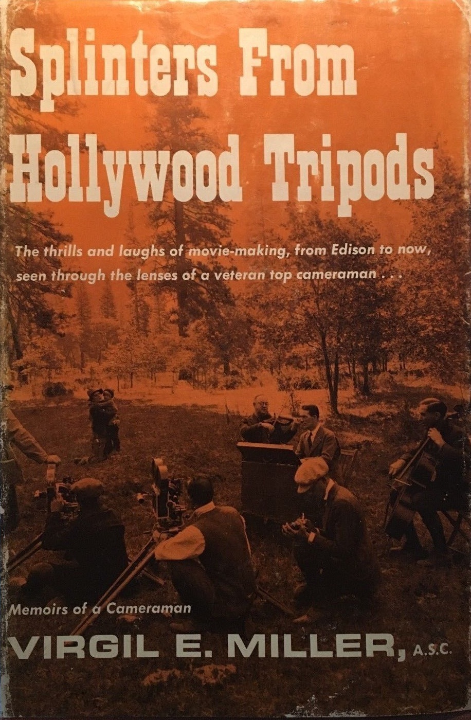 Splinters From Hollywood Tripods by Virgil E. Miller | Goodreads