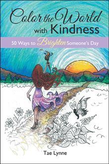 Color the World with Kindness by Tae Lynne | Goodreads
