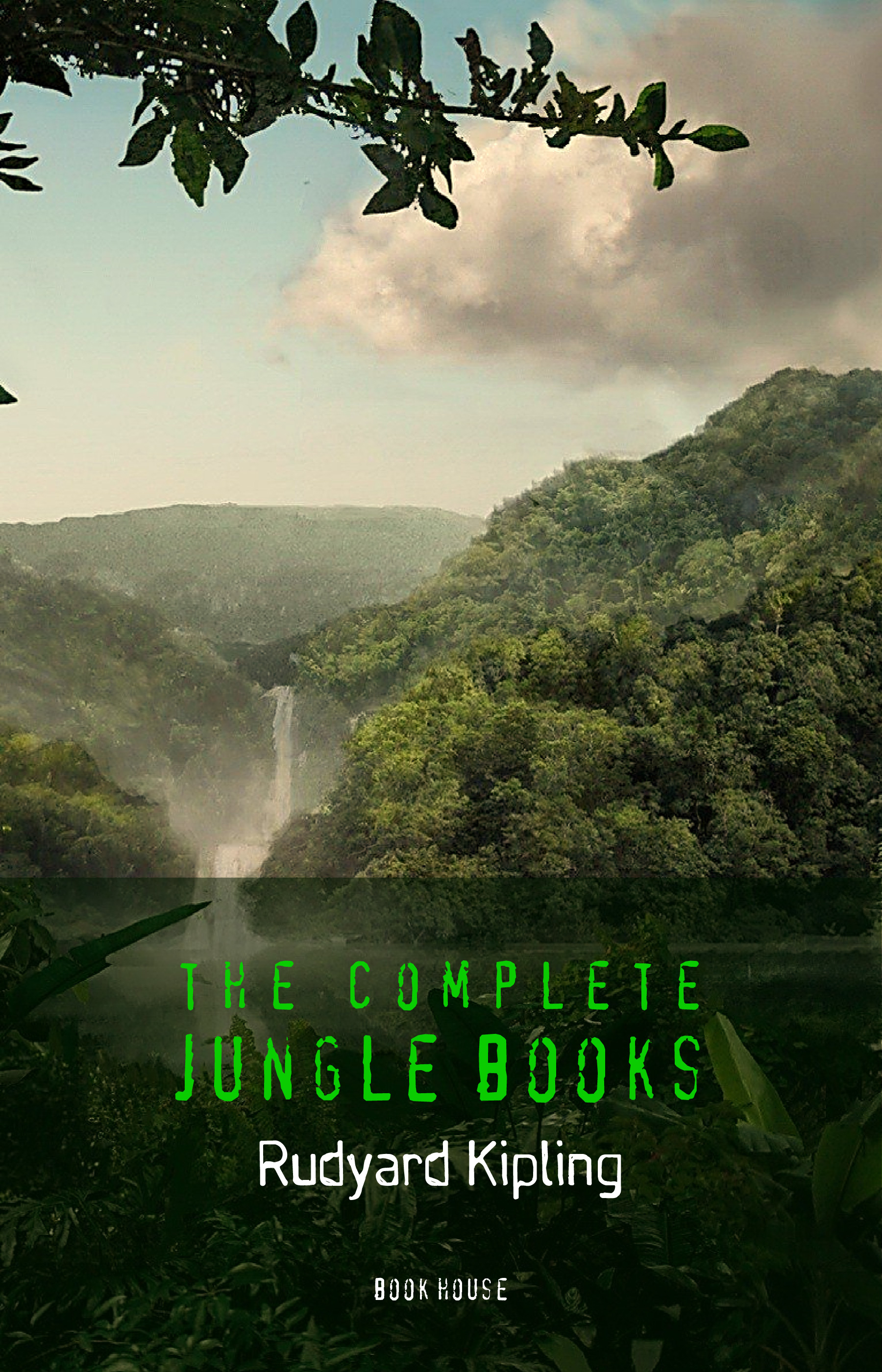 Rudyard Kipling: The Complete Jungle Books [The Jungle Book & The ...