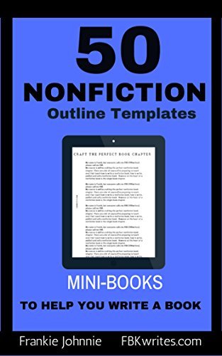 50 NONFICTION BOOK OUTLINE TEMPLATES: mini-books to help you write a ...