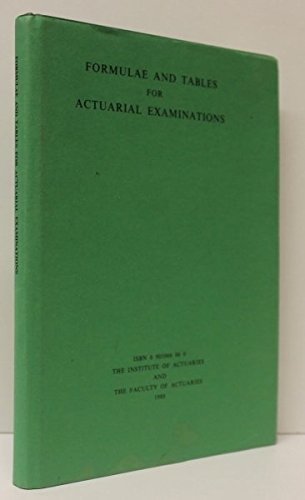 Formulae and Tables for Actuarial Examinations by Unknown | Goodreads