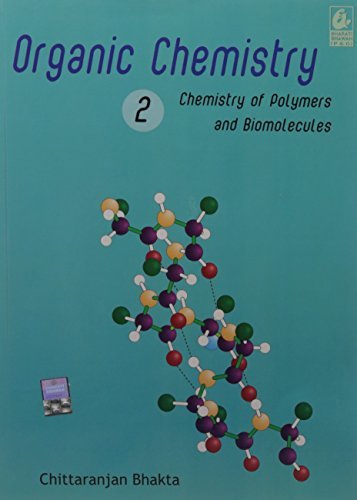 Organic Chemistry Volume 2: Chemistry of Polymers and Biomolecules by ...