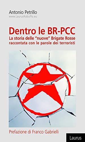 Dentro le BR-PCC: La storia delle by Antonio Petrillo | Goodreads