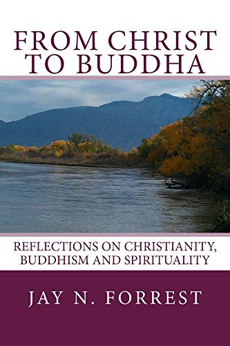 From Christ to Buddha: Reflections on Christianity, Buddhism, and ...