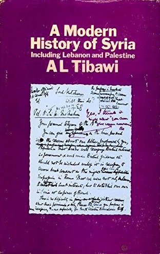 A Modern History of Syria Including Lebanon and Palestine by Abdul ...